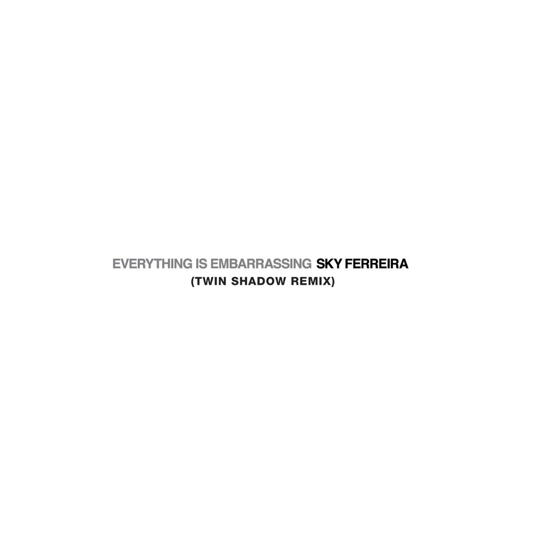 Stream Everything Is Embarrassing (Twin Shadow Remix) by Sky Ferreira ...