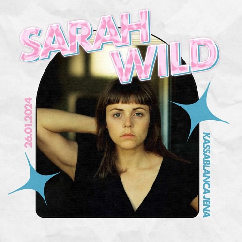 Stream Sarah Wild @ Aroma + at Kassablanca Jena I 26.01.2024 by Sarah ...