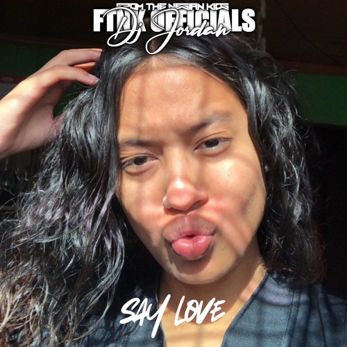 Stream JoJo - Say Love (Maxdon X Jordan) by DJ Jordan [FTNK] | Listen ...
