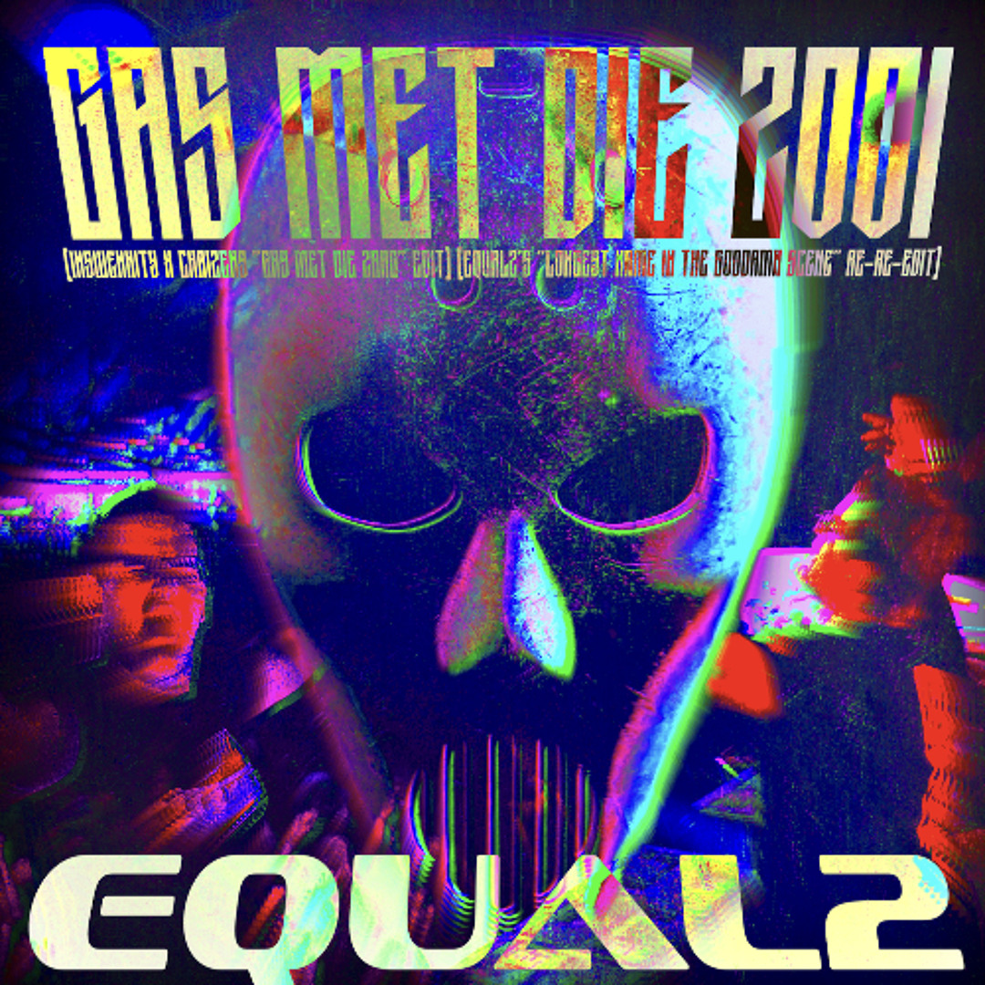 Stream GAS MET DIE ZAAG (EQUAL2'S "LONGEST NAME IN THE GODDAMN SCENE ...