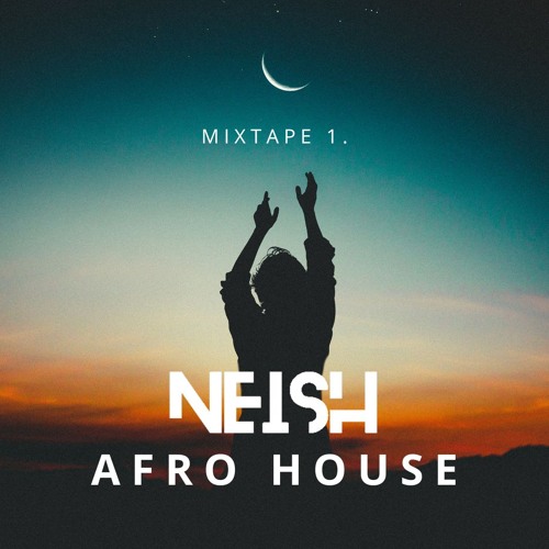 Stream NEISH MINI MIX - AFRO HOUSE by DJ NEISH | Listen online for free ...