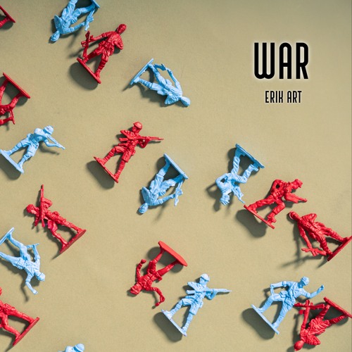 Stream War by Erik Art | Listen online for free on SoundCloud