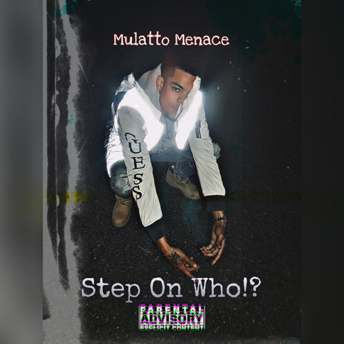 Stream Step On Who by Mulatto Menace | Listen online for free on SoundCloud