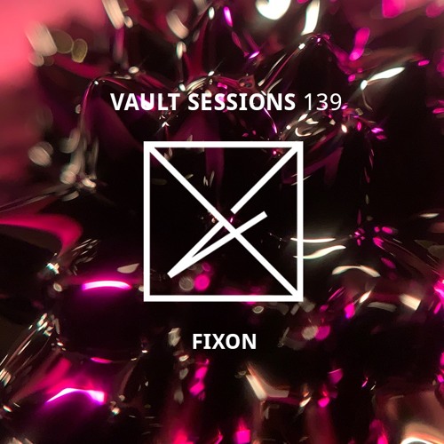Stream Vault Sessions #139 - Fixon by Vault Sessions | Listen online ...