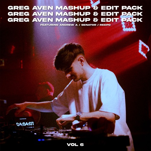 Greg Aven - Mashup & Edit Pack (VOL.6) 2026-01-21