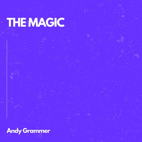 Stream The Magic x Andy Grammer | INSTA DEMOS 2024 by Cade Gallagher ...