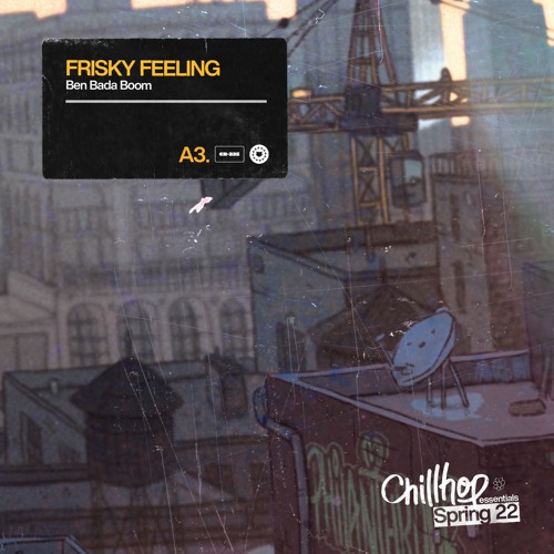 Stream Ben Bada Boom - Frisky Feeling by Chillhop Music | Listen online ...