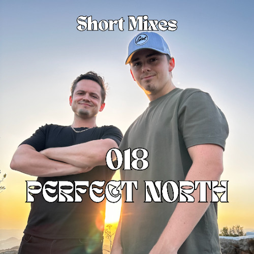 Stream Short Mixes 018 - PERFECT NORTH by Short Mixes | Listen online ...
