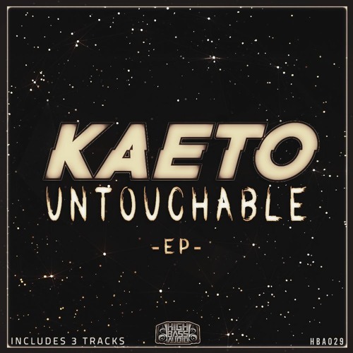 Stream High Bass Audio | Listen to HBA029 | Kaeto - Untouchable EP (Ft ...