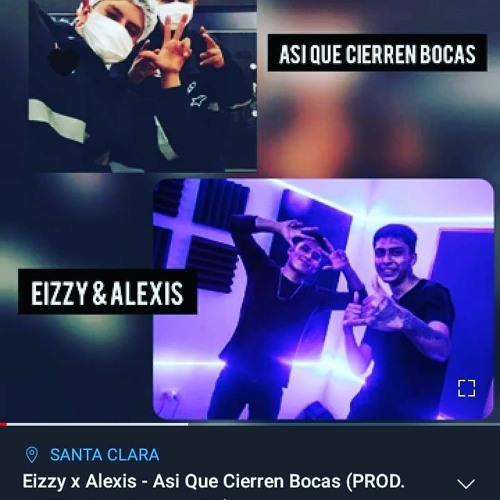 Stream EIZZY X ALEXIS - ASI QUE CIERREN BOCAS by Muy Eazy Records ...