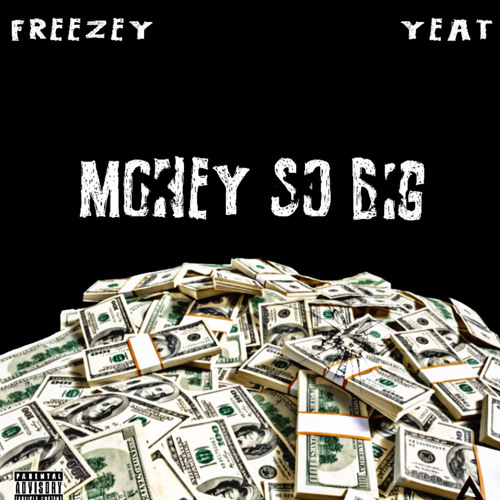 Stream Money So Big!(feat Yeat).mp3 by pr3xy | Listen online for free ...