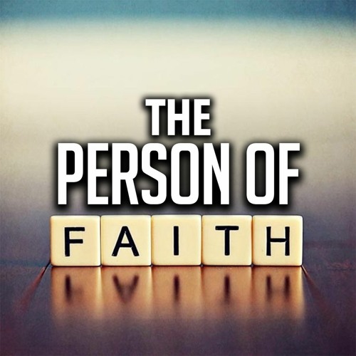 Stream The Person Of Faith by Kharis Church | Listen online for free on ...
