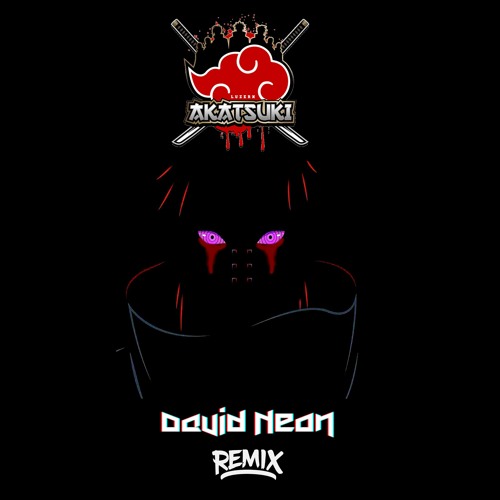 Stream Akatsuki Theme (David Neon Remix) by David Neon | Listen online ...