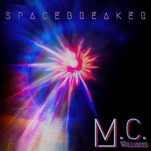 Stream Space Breaker by Michael Clinton Williams | Listen online for ...