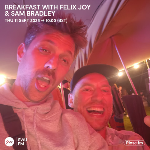 Stream Felix Joy with Sam Bradley - 11 September 2025 by SWU.FM ...