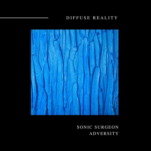 Stream Sonic Surgeon - Adversity by Diffuse Reality | Listen online for ...