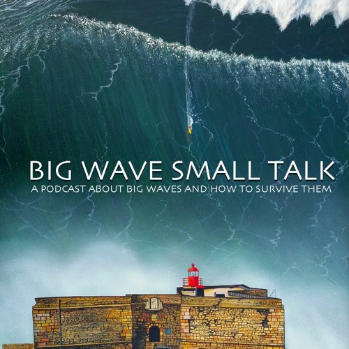 Stream Shannon Reporting | Listen to BIG WAVE SMALL TALK - A podcast about big waves and how to ...