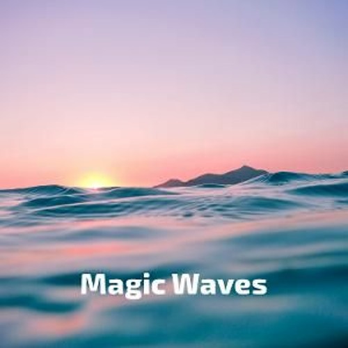 Stream Magic Waves by Besso | Listen online for free on SoundCloud