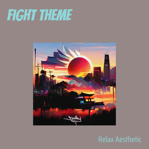 Stream Fight Theme by relax aesthetic | Listen online for free on ...