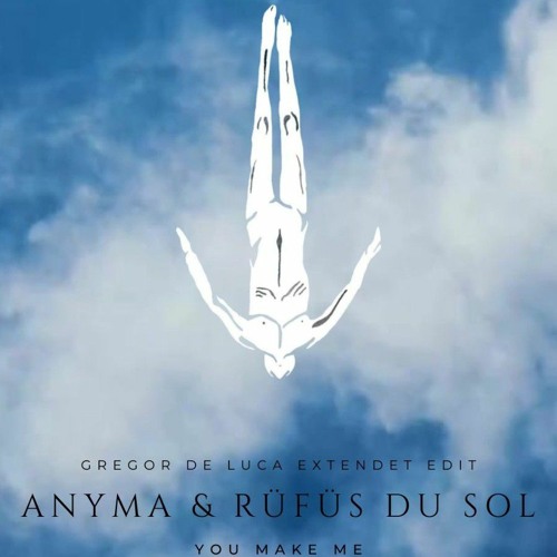 Stream ANYMA & RÜFÜS DU SOL - You Make Me - REMAKE by Tombeats ...