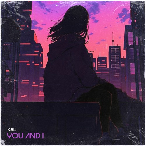 Stream KJELL - YOU AND I by Nightblue Music | Listen online for free on ...