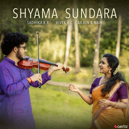 Stream Shyama Sundara by Sadhika KR | Listen online for free on SoundCloud