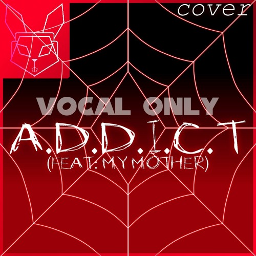 Stream ADDICT cover (vocal only) by Psycho Bonnie | Listen online for ...