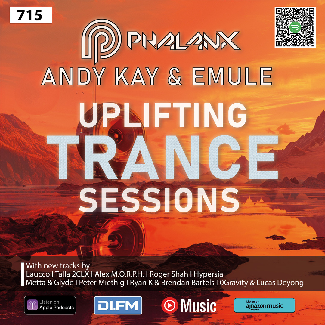 Stream Uplifting Trance Sessions EP. 715 with DJ Phalanx + Andy Kay & EMULE⚡(Trance Podcast) by ...