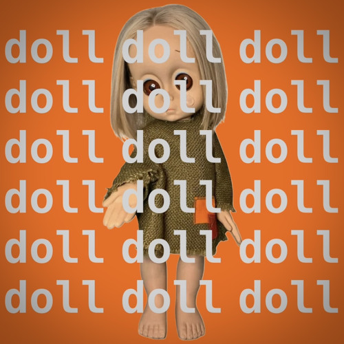 Stream doll by Ja66 | Listen online for free on SoundCloud