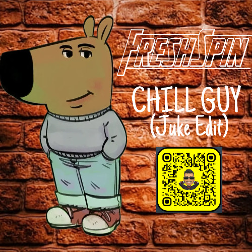 Stream IM JUST A CHILL GUY (freshspin juke edit) by DJ FRESH SPIN ...