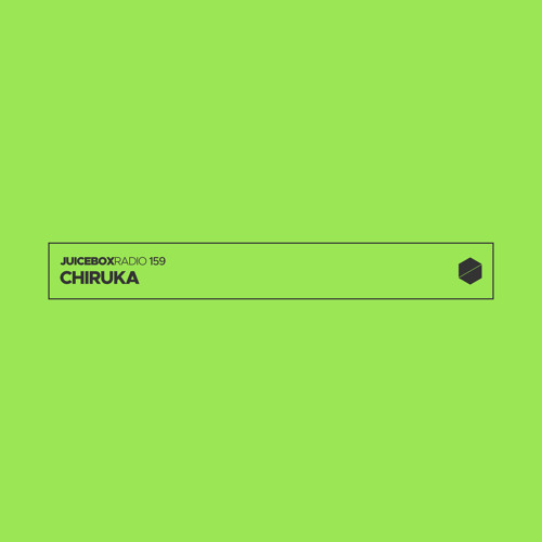 Chiruka - Juicebox Radio 159 2024-03-20