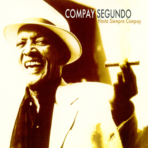 Stream Chan Chan by Compay Segundo | Listen online for free on SoundCloud