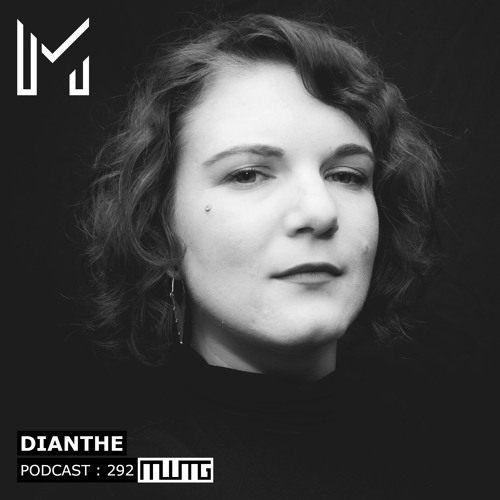 Stream MWTG 292: Dianthe by MWTG | Listen online for free on SoundCloud