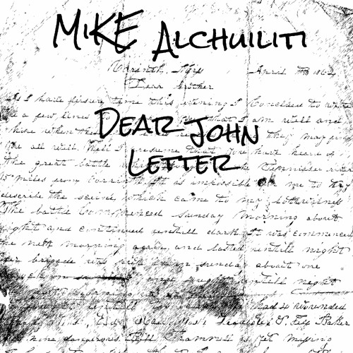 Stream Mike Alchuiliti | Listen to Dear John Letter playlist online for ...