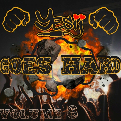 Stream Yes ii - Goes Hard vol 6 💥💥💥💥 by Yes ii 🎵🎵 aka Lisa Higham ...