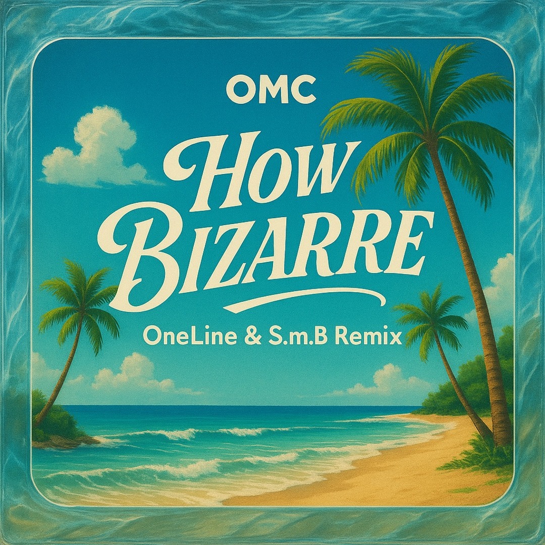 Stream OMC - How Bizarre ( OneLine & S.m.B Remix ) by OneLine | Listen ...