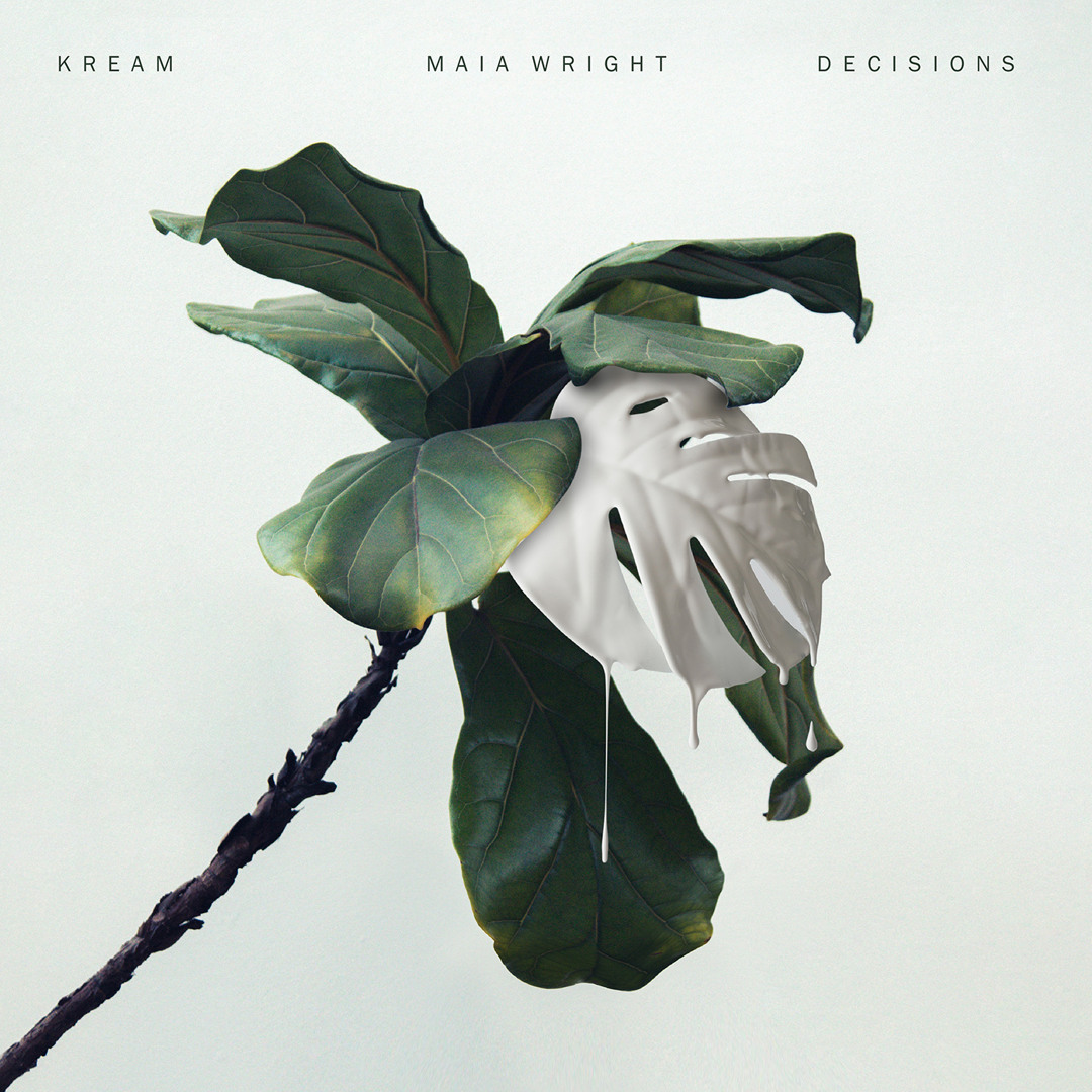 Stream Decisions (feat. Maia Wright) by KREAM | Listen online for free ...