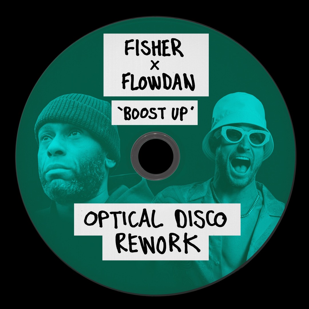 Stream Fisher x Flowdan - Boost Up (Optical Disco Rework) [FREE ...