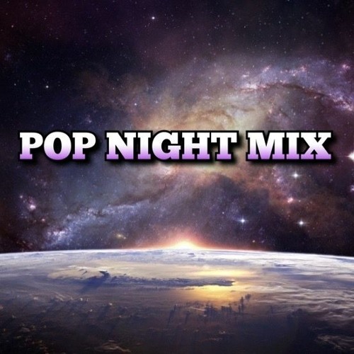 Stream Pop Night Mix (Pop Mix 2023: Dua Lipa, The Weeknd, Ed Sheeran ...