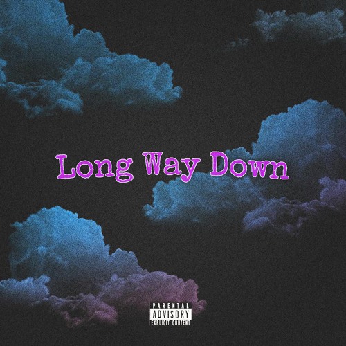 Stream Long Way Down by Song宇生 | Listen online for free on SoundCloud
