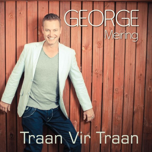 Stream Traan Vir Traan by George Meiring | Listen online for free on ...
