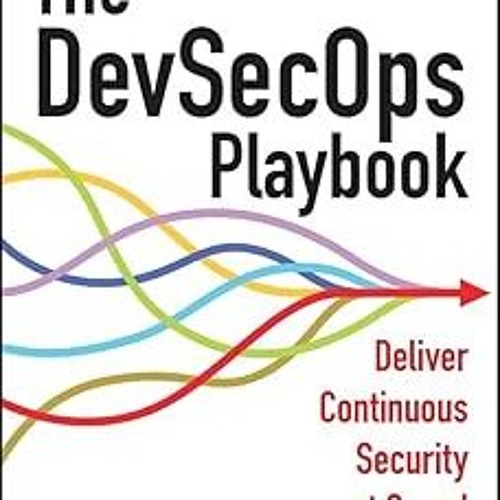 Stream [[ The DevSecOps Playbook: Deliver Continuous Security at Speed ... Stream [[ The DevSecOps Playbook: Deliver Continuous Security at Speed ...
