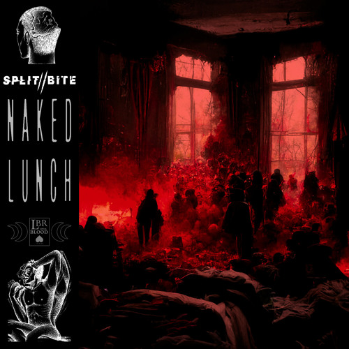 Stream Naked lunch by SPLIT//BITE | Listen online for free on SoundCloud