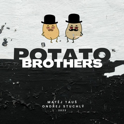 Stream Potato Brothers - Nejsi sám (demo) by Matěj Tauš | Listen online ...