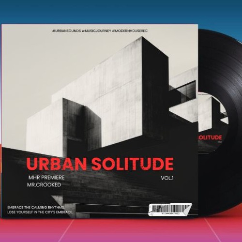 Stream MHR Premiere - Urban Solitude (Mr.Croocked) Vol.1 by Modern House Rec | Listen online for ...