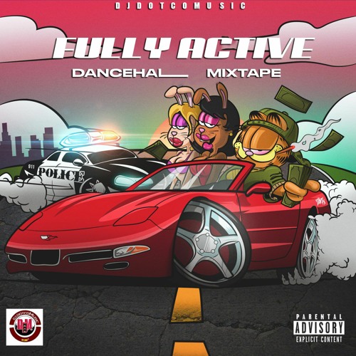 Stream DJ DOTCOM PRESENTS FULLY ACTIVE DANCEHALL MIXTAPE (JAN - 2024 ...