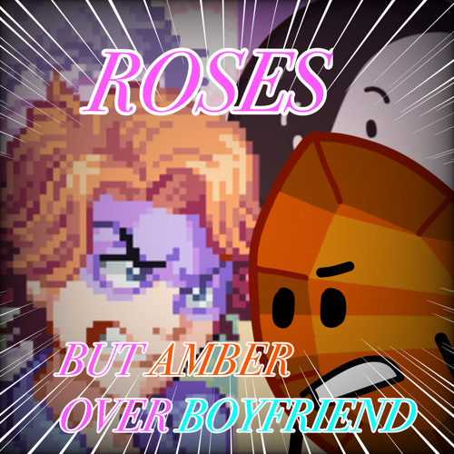 Stream FNF Roses but Amber over BF by hoodiewearer | Listen online for ...