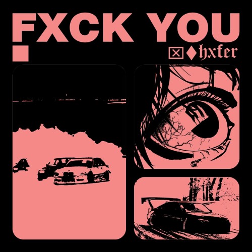 Stream HXFER, Fa8 - FXCK YOU by HXFER | Listen online for free on ...
