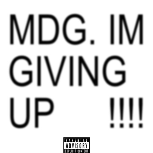 Stream MDG IM GIVING UP 3.mp3 by MDG | Listen online for free on SoundCloud