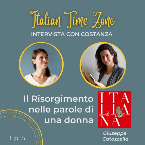 Stream S2_EP5_Il Risorgimento nelle parole di una donna 'Italiana ...